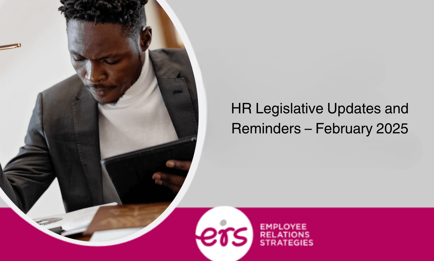 HR Legislative Updates and Reminders - February 2025 - ER Strategies